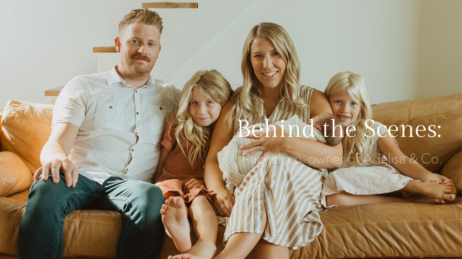 Behind the Scenes: Rachel (co-owner of Adelisa & Co)